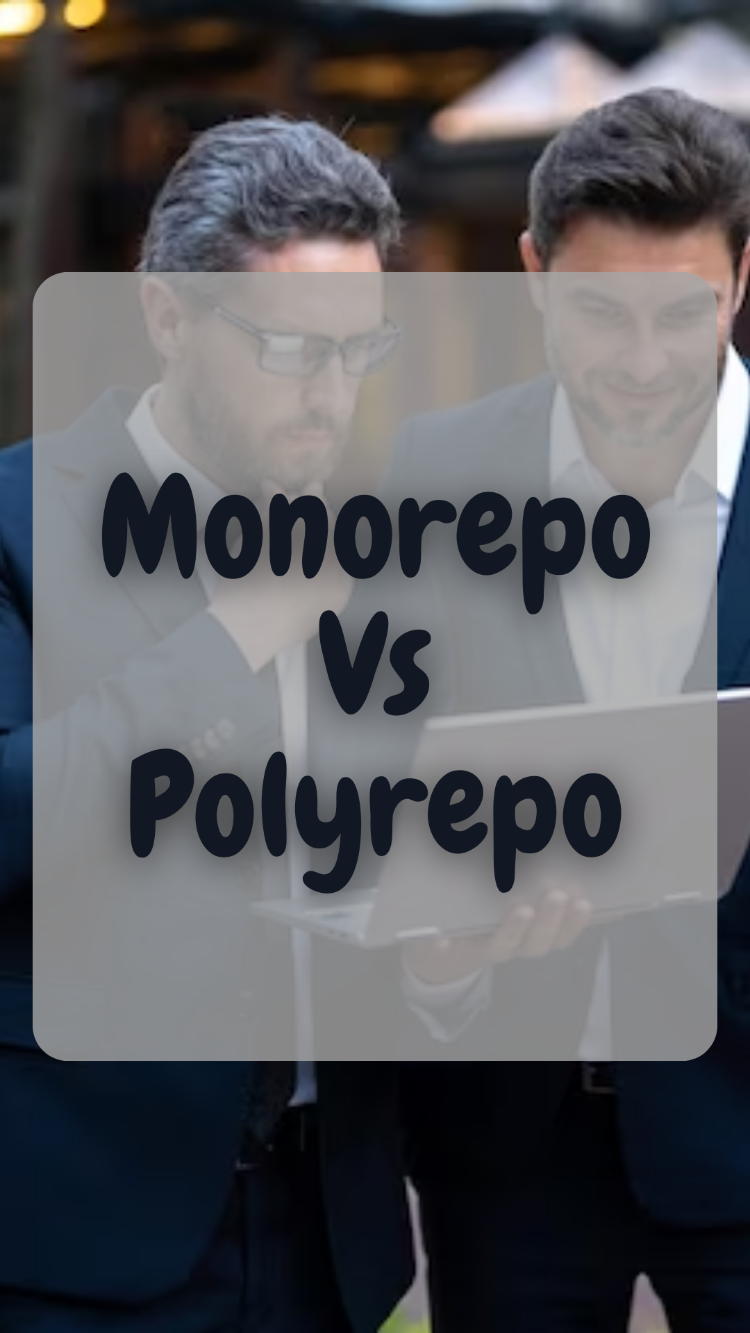 Monorepo Vs Polyrepo Architecture In Software Development