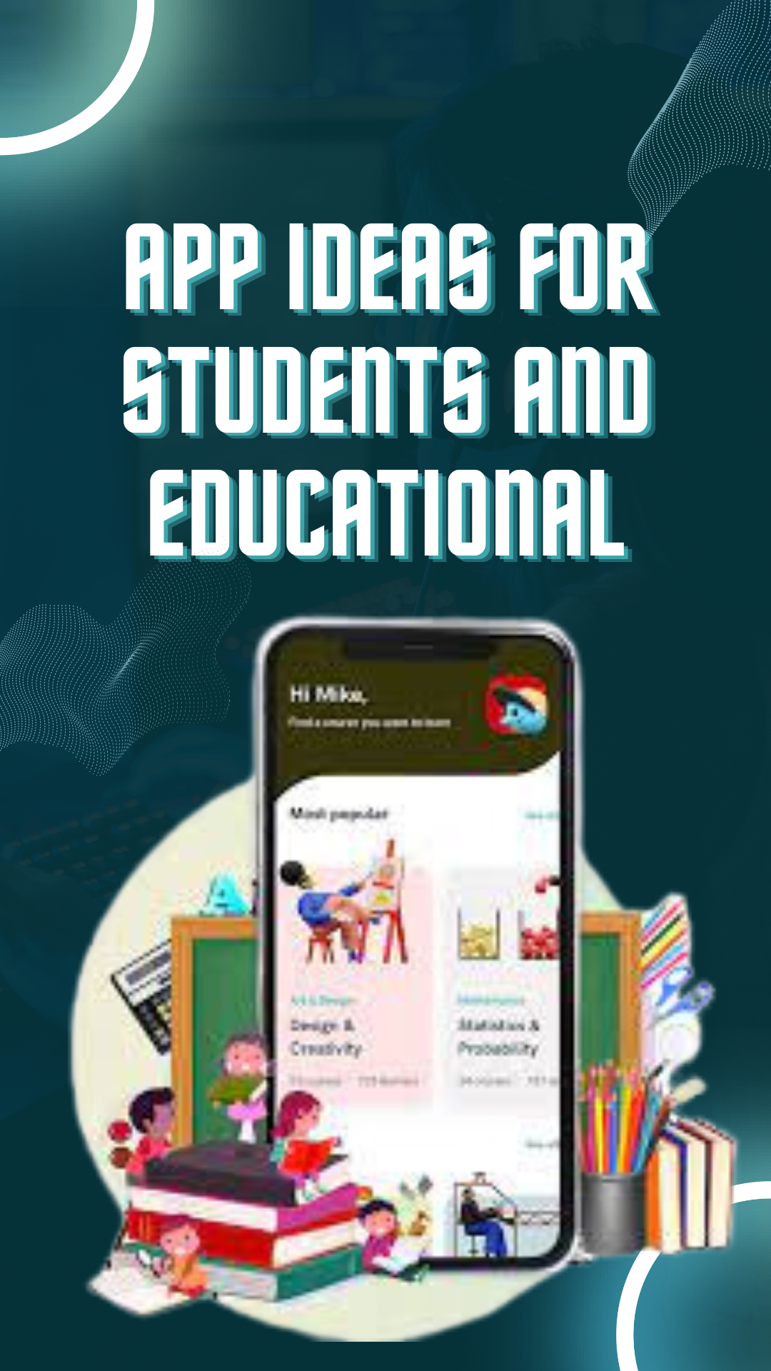 Top 12 App Ideas for Students and Educational Institutions